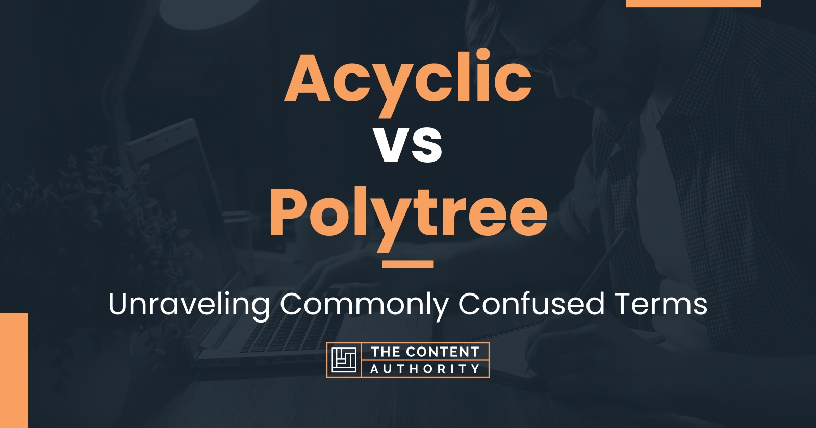 Acyclic vs Polytree: Unraveling Commonly Confused Terms Acyclic vs Polytree: Unraveling Commonly Confused Terms