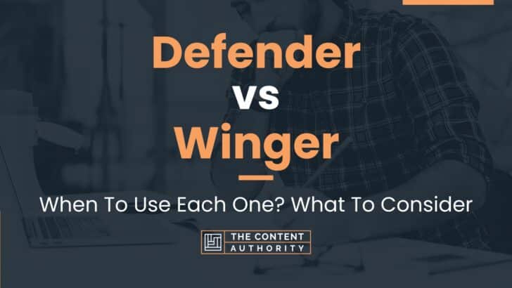 Defender Vs Winger When To Use Each One What To Consider defender-vs-winger-when-to-use-each-one-what-to-consider