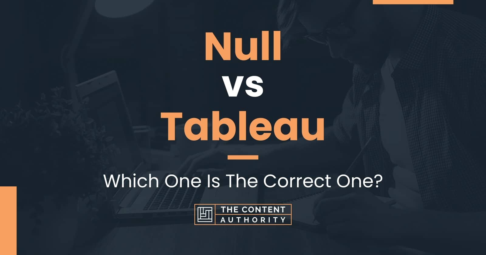 Null Vs Tableau Which One Is The Correct One