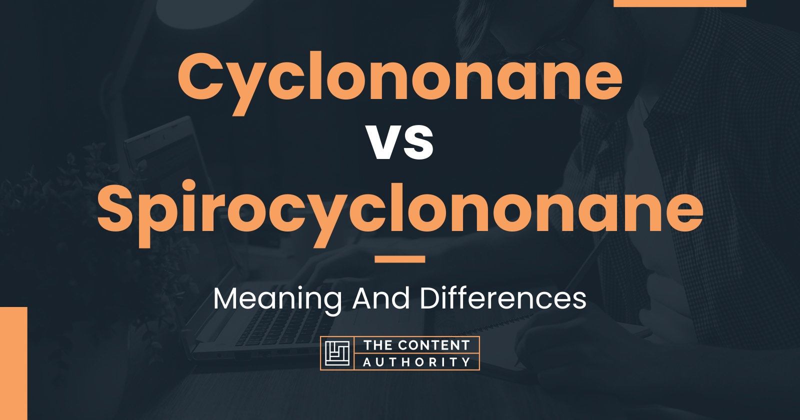 Cyclononane Vs Spirocyclononane Meaning And Differences