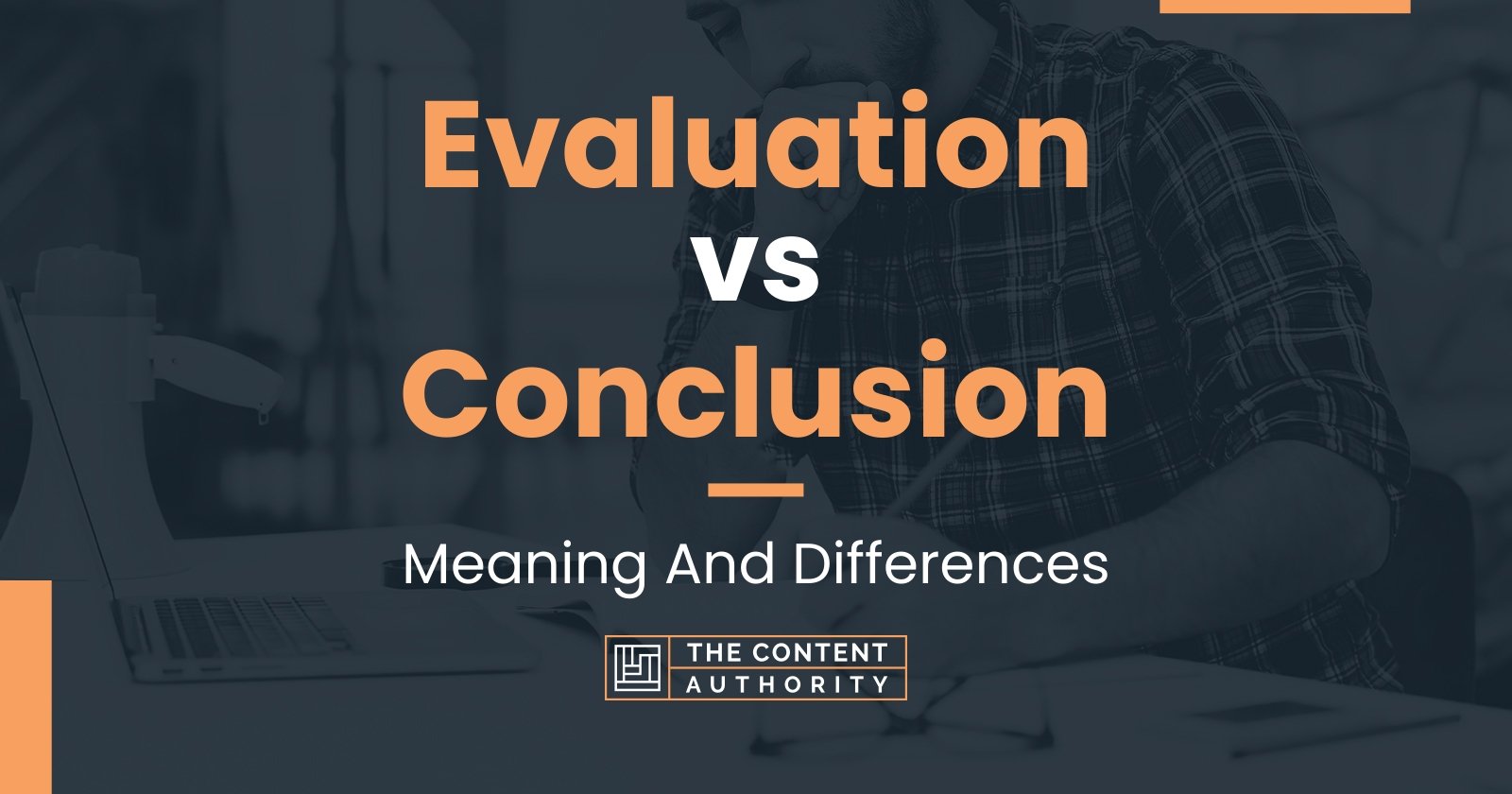 Evaluation Vs Conclusion Meaning And Differences evaluation-vs-conclusion-meaning-and-differences