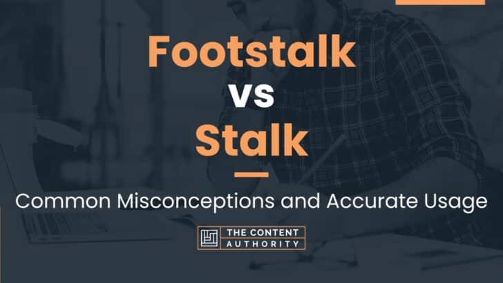 Footstalk Vs Stalk Common Misconceptions And Accurate Usage