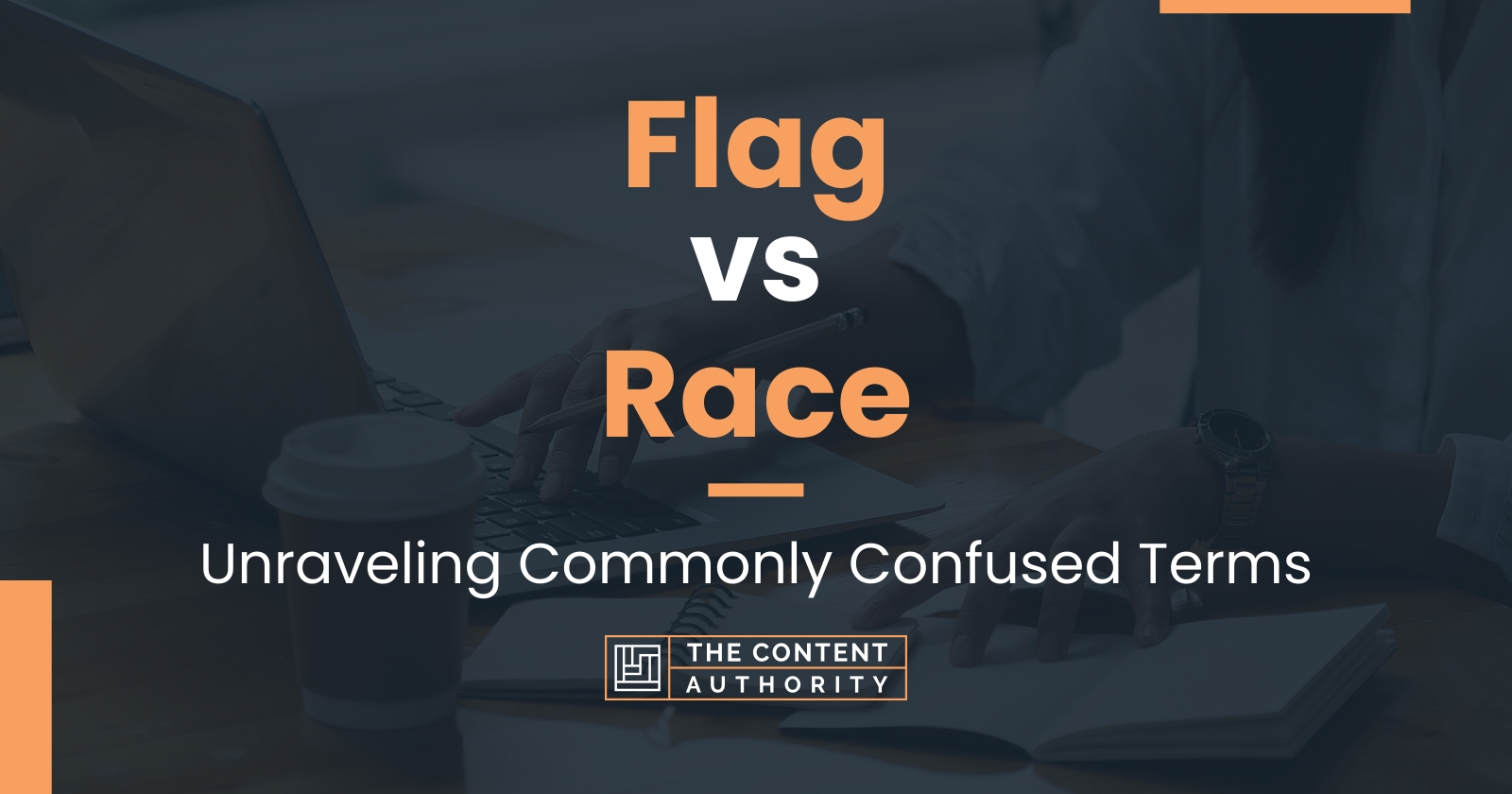 Flag vs Race: Unraveling Commonly Confused Terms Flag vs Race: Unraveling Commonly Confused Terms