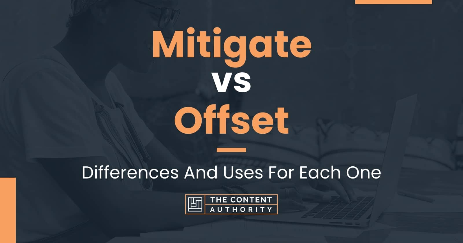 Mitigate vs Offset: Differences And Uses For Each One Mitigate vs Offset: Differences And Uses For Each One