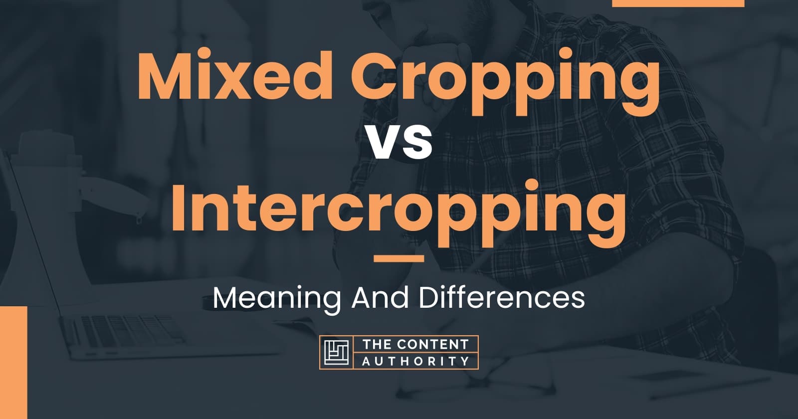 Mixed Cropping Vs Intercropping Meaning And Differences mixed-cropping-vs-intercropping-meaning-and-differences