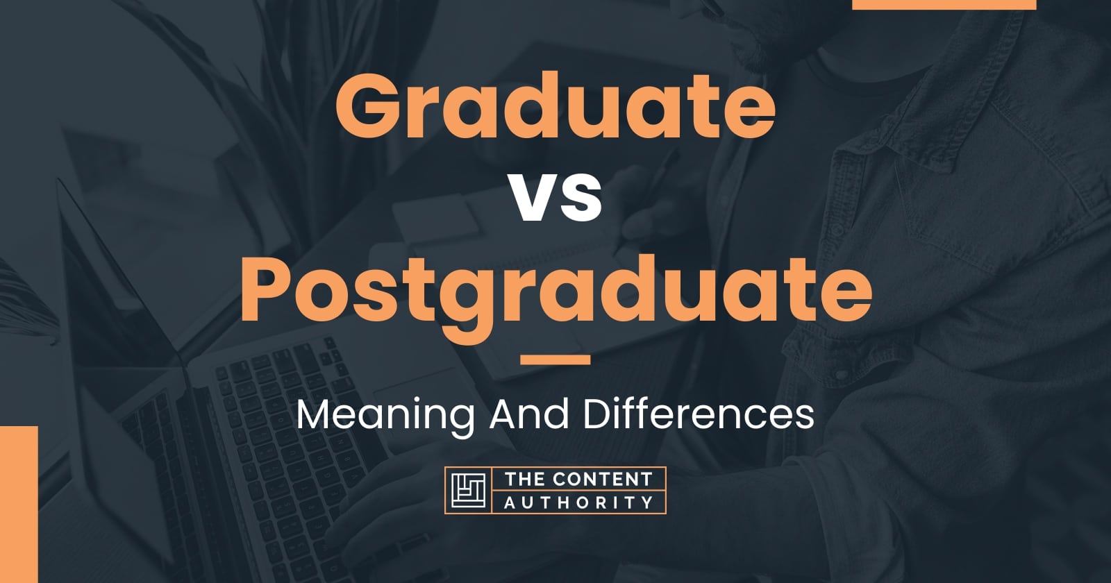 Graduate Vs Postgraduate Meaning And Differences