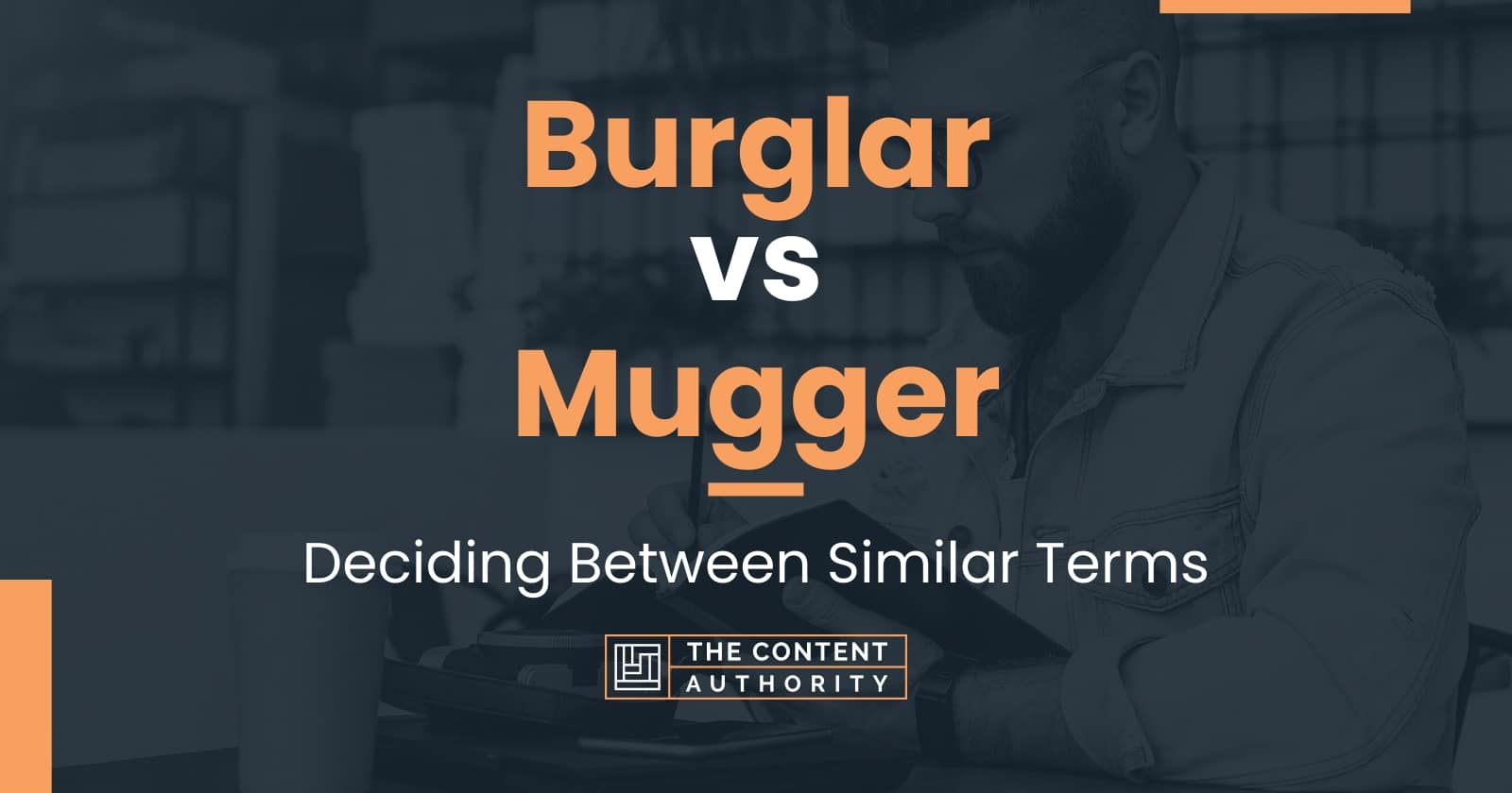 Burglar Vs Mugger Deciding Between Similar Terms burglar-vs-mugger-deciding-between-similar-terms