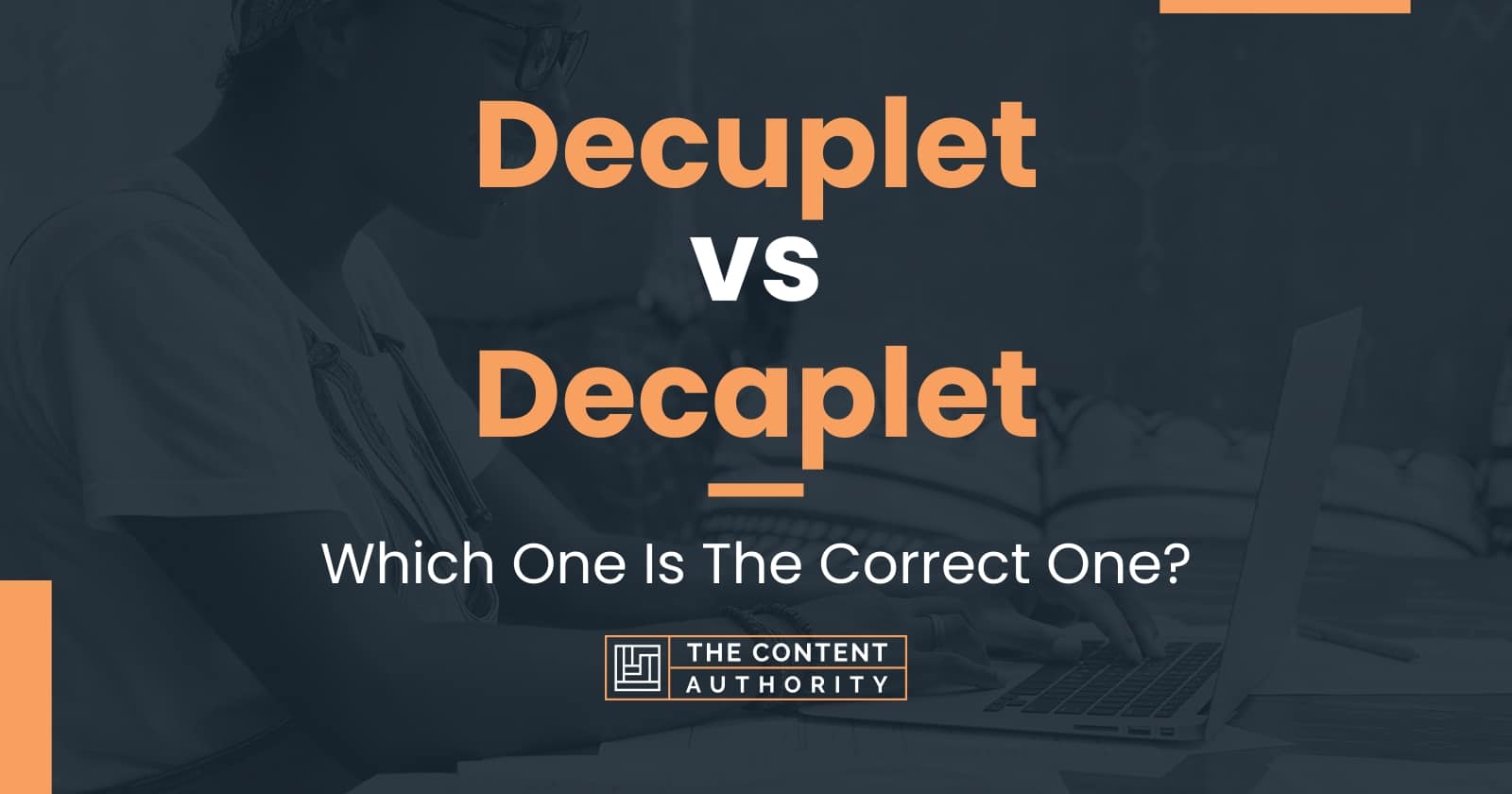 Decuplet Vs Decaplet Which One Is The Correct One decuplet-vs-decaplet-which-one-is-the-correct-one