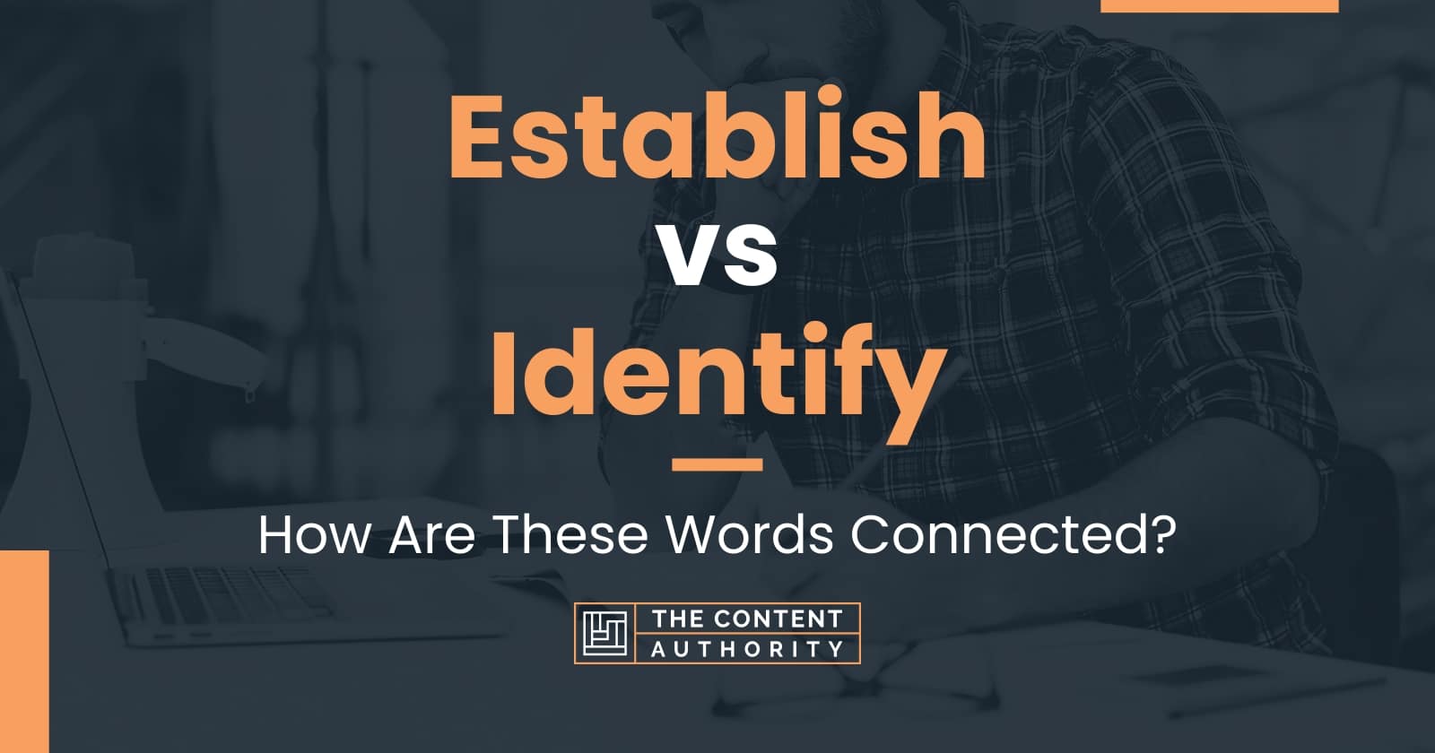 Establish Vs Identify How Are These Words Connected establish-vs-identify-how-are-these-words-connected