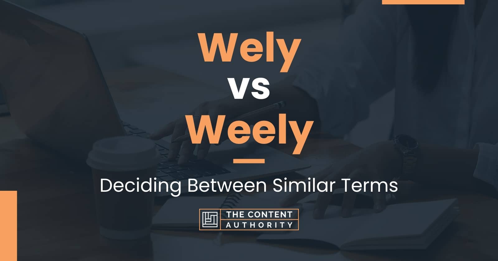 Wely vs Weely: Deciding Between Similar Terms