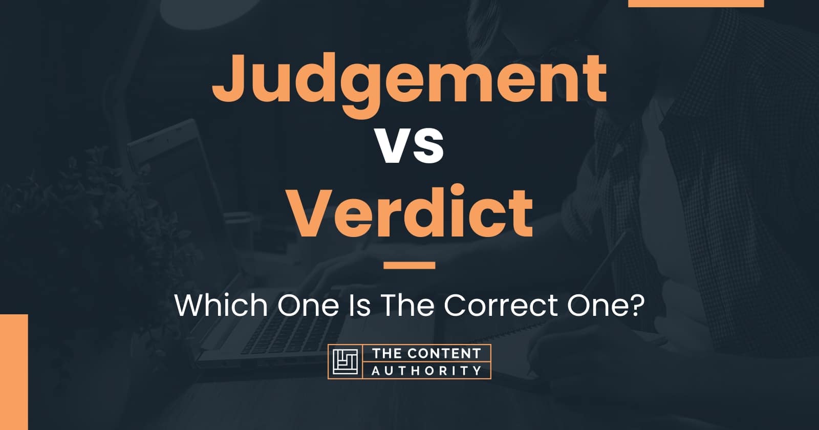 Judgement Vs Verdict Which One Is The Correct One judgement-vs-verdict-which-one-is-the-correct-one