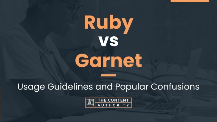 Ruby Vs Garnet Usage Guidelines And Popular Confusions