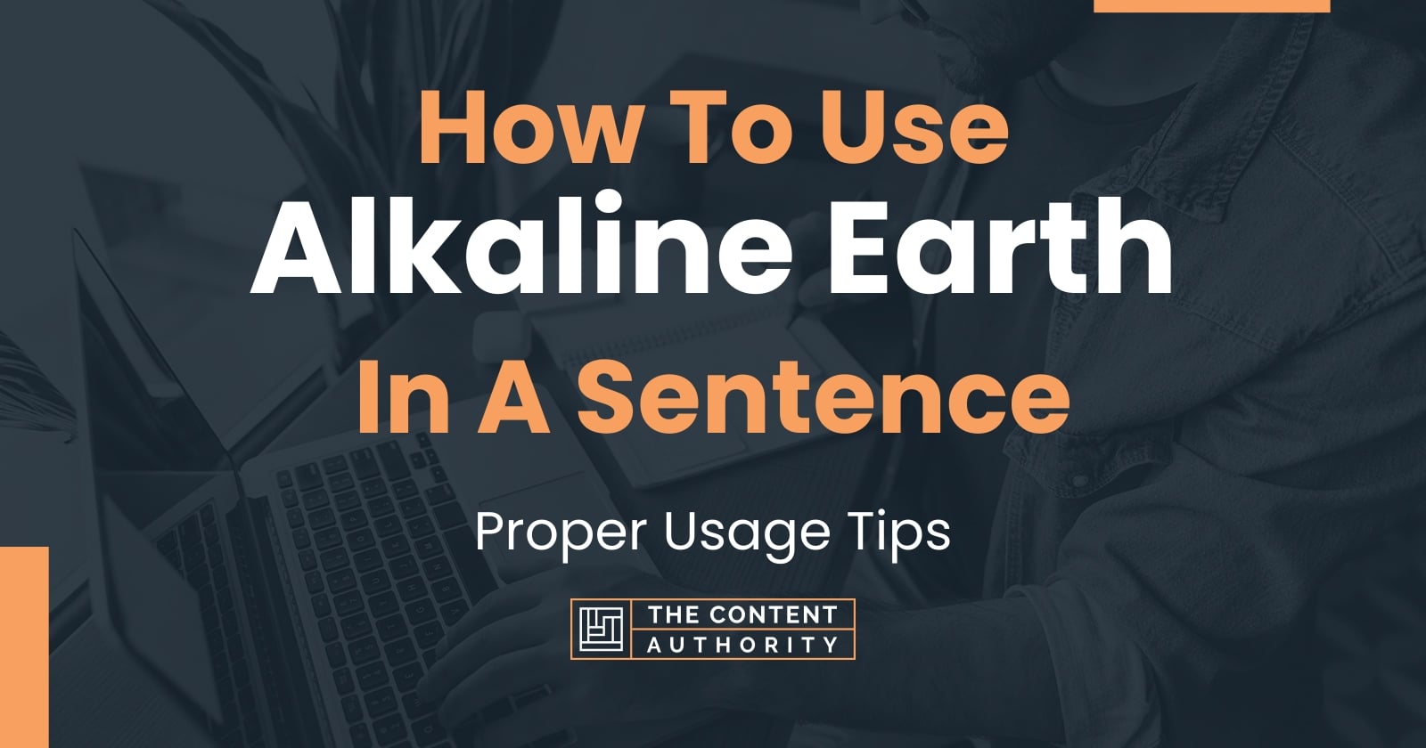 How To Use Alkaline Earth In A Sentence Proper Usage Tips how-to-use-alkaline-earth-in-a-sentence-proper-usage-tips