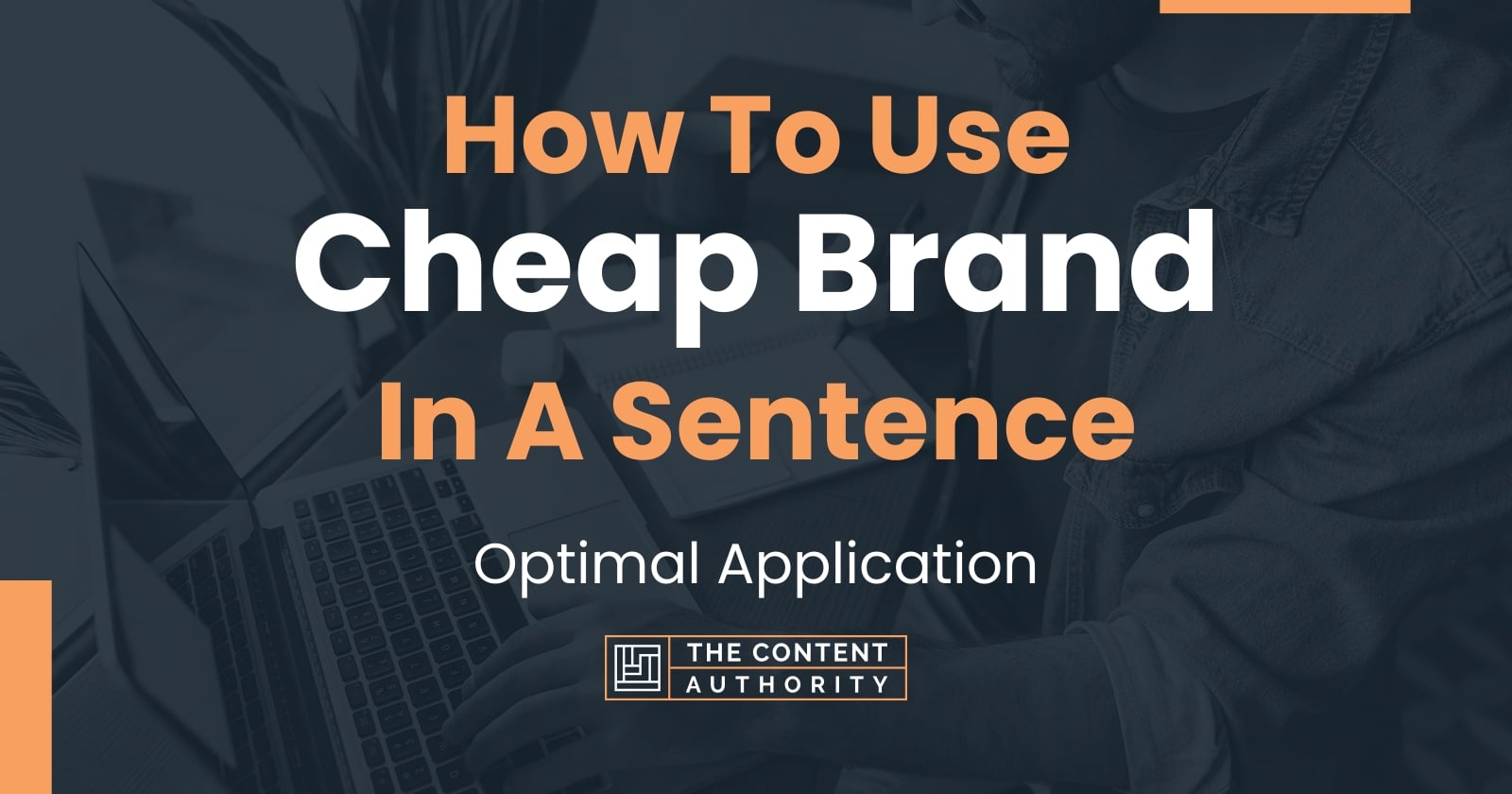 How To Use Cheap Brand In A Sentence Optimal Application how-to-use-cheap-brand-in-a-sentence-optimal-application