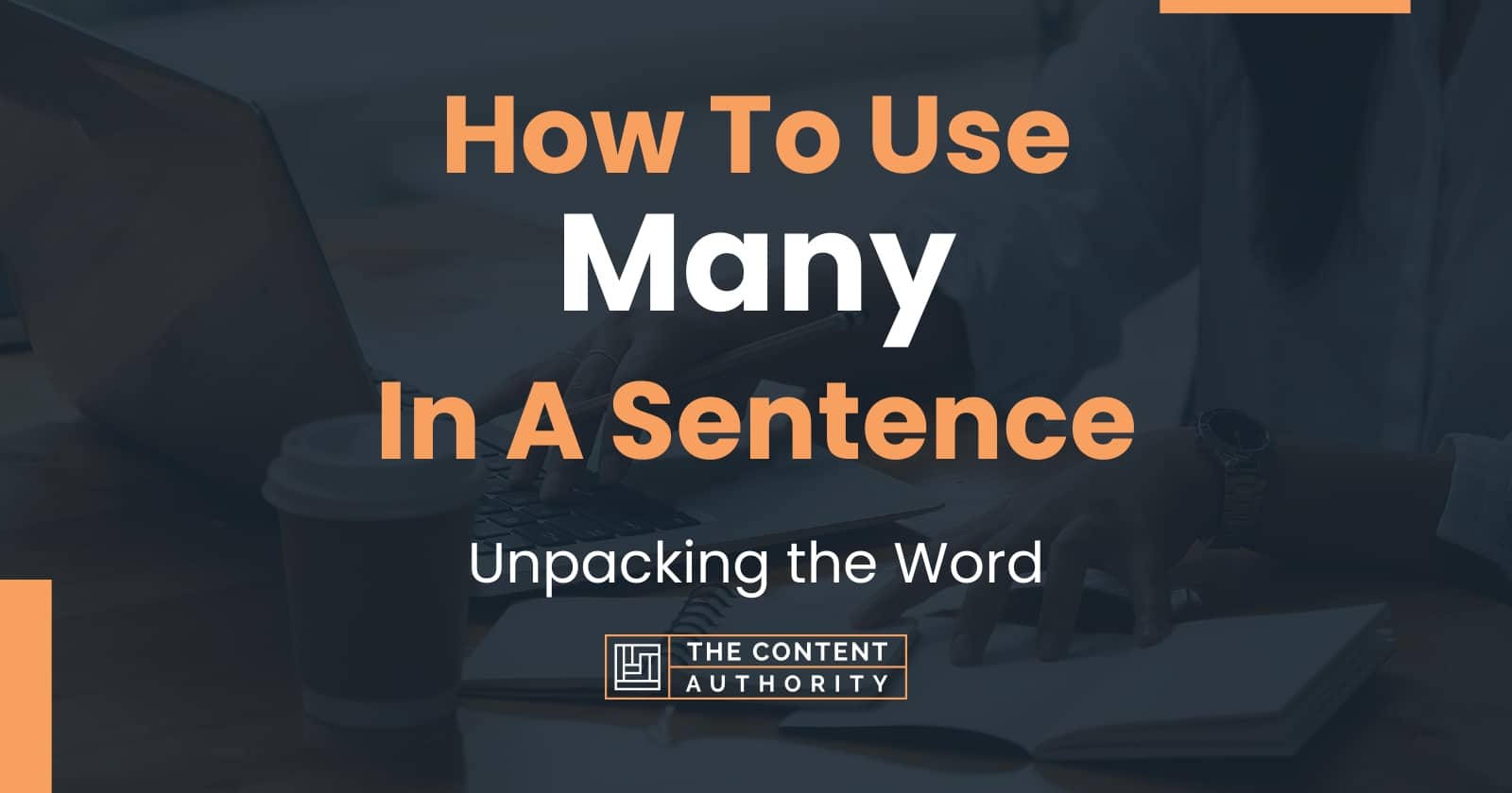How To Use Many In A Sentence Unpacking The Word how-to-use-many-in-a-sentence-unpacking-the-word