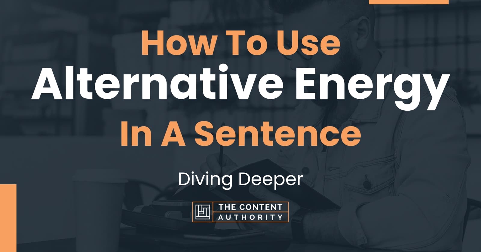 How To Use Alternative Energy In A Sentence Diving Deeper how-to-use-alternative-energy-in-a-sentence-diving-deeper