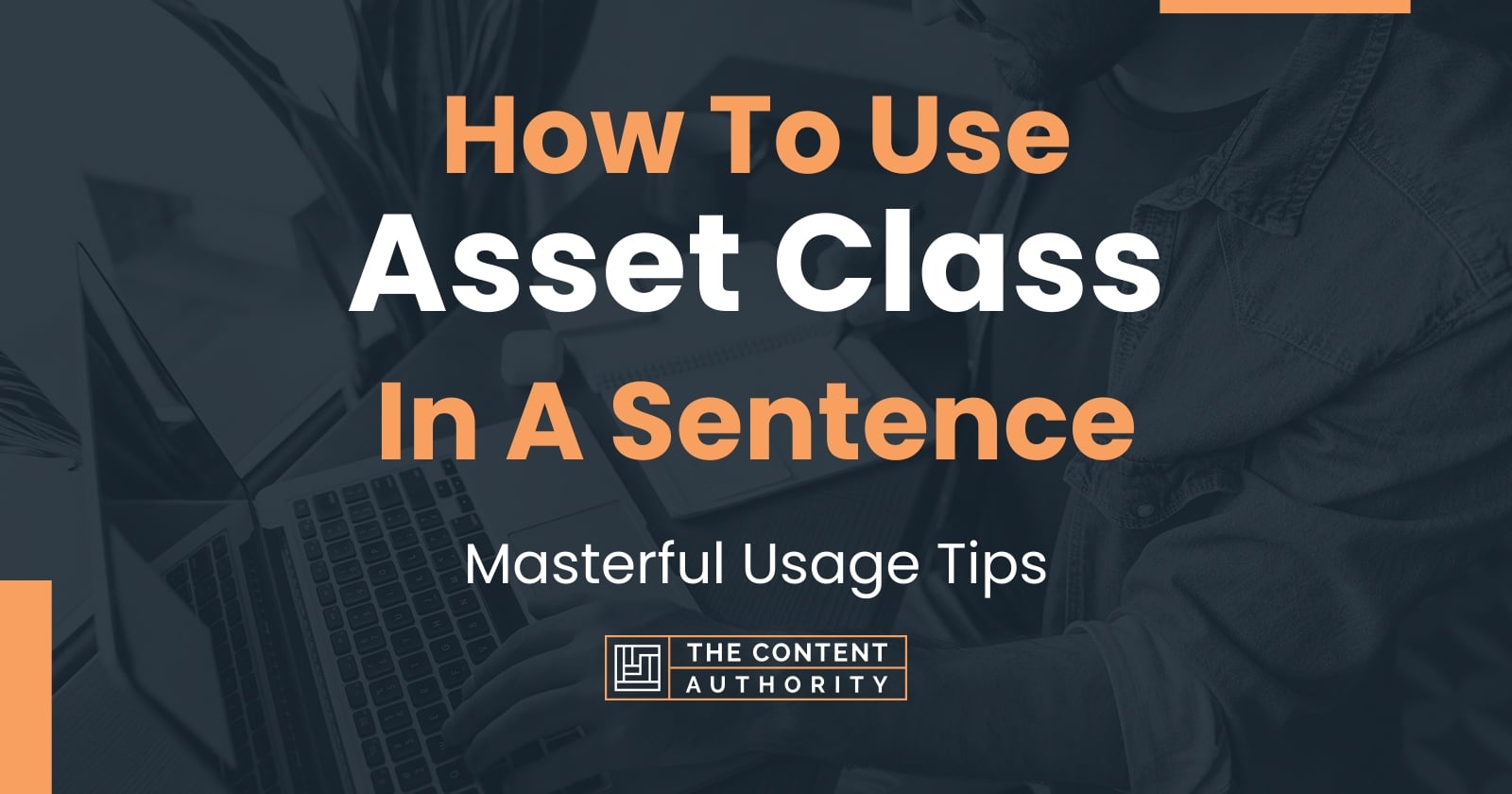 How To Use Asset Class In A Sentence Masterful Usage Tips