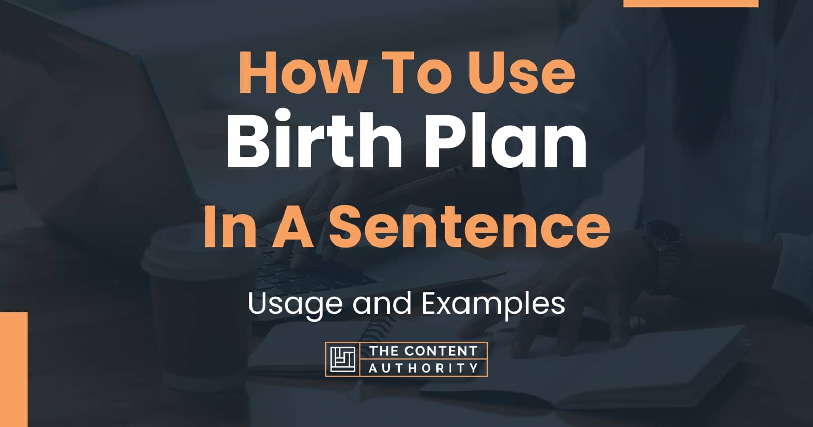 How To Use Birth Plan In A Sentence Usage And Examples how-to-use-birth-plan-in-a-sentence-usage-and-examples