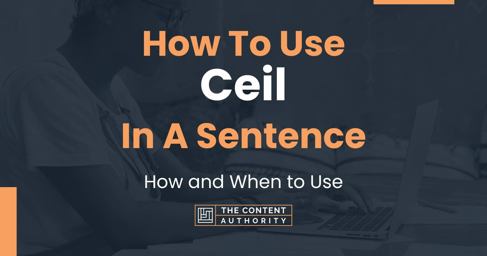 How To Use Ceil In A Sentence How And When To Use how-to-use-ceil-in-a-sentence-how-and-when-to-use