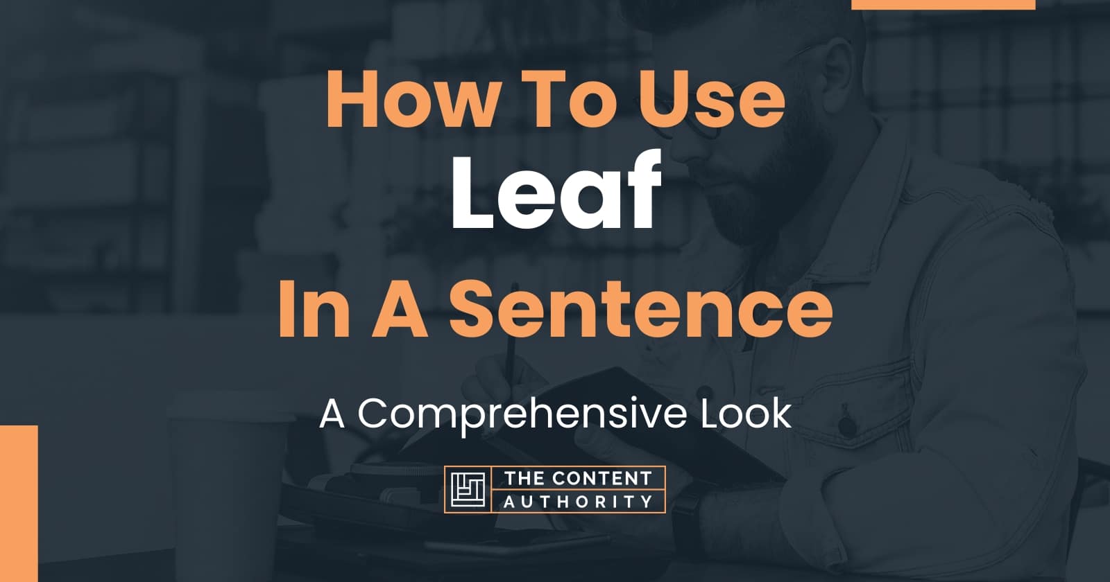 How To Use Leaf In A Sentence A Comprehensive Look how-to-use-leaf-in-a-sentence-a-comprehensive-look