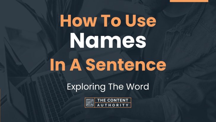 How To Use Names In A Sentence Exploring The Word