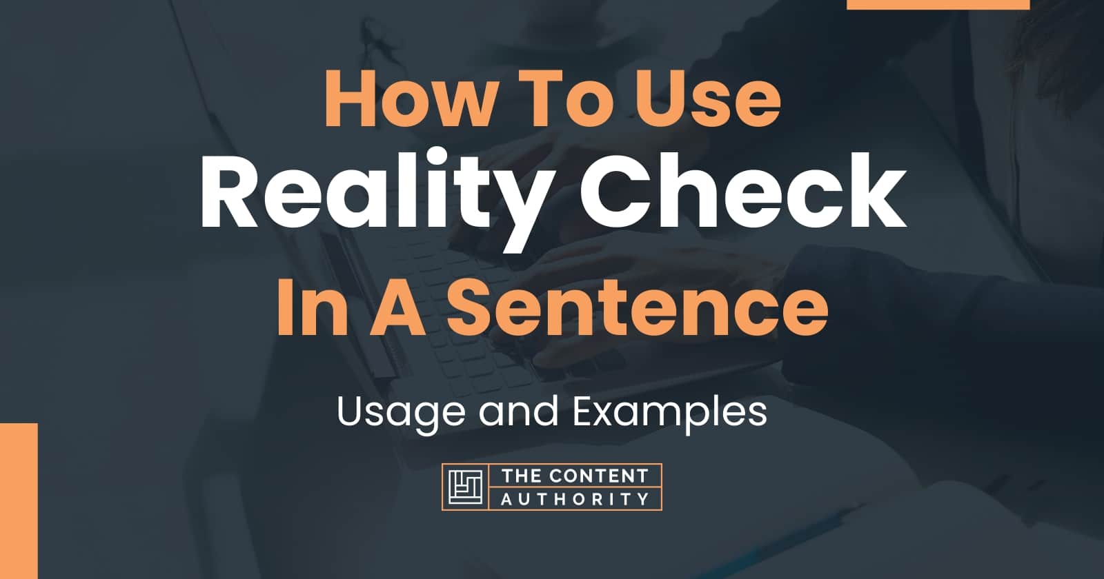 How To Use Reality Check In A Sentence Usage And Examples how-to-use-reality-check-in-a-sentence-usage-and-examples