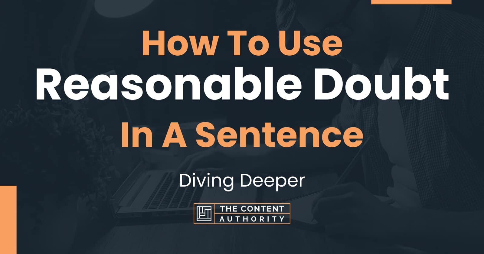 How To Use Reasonable Doubt In A Sentence Diving Deeper how-to-use-reasonable-doubt-in-a-sentence-diving-deeper
