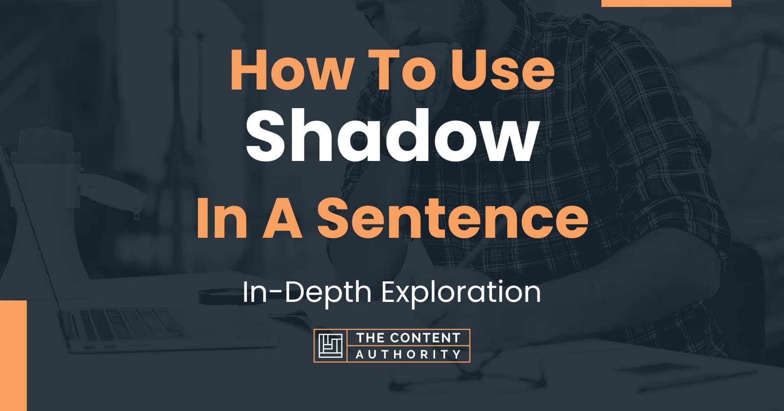 how-to-use-shadow-in-a-sentence-in-depth-exploration