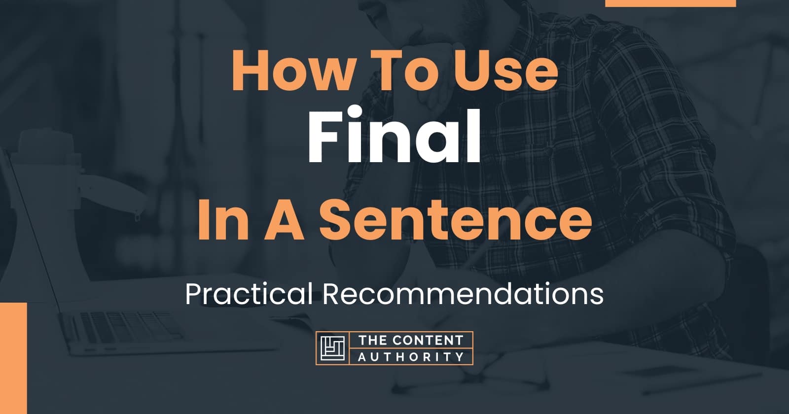How To Use Final In A Sentence Practical Recommendations how-to-use-final-in-a-sentence-practical-recommendations