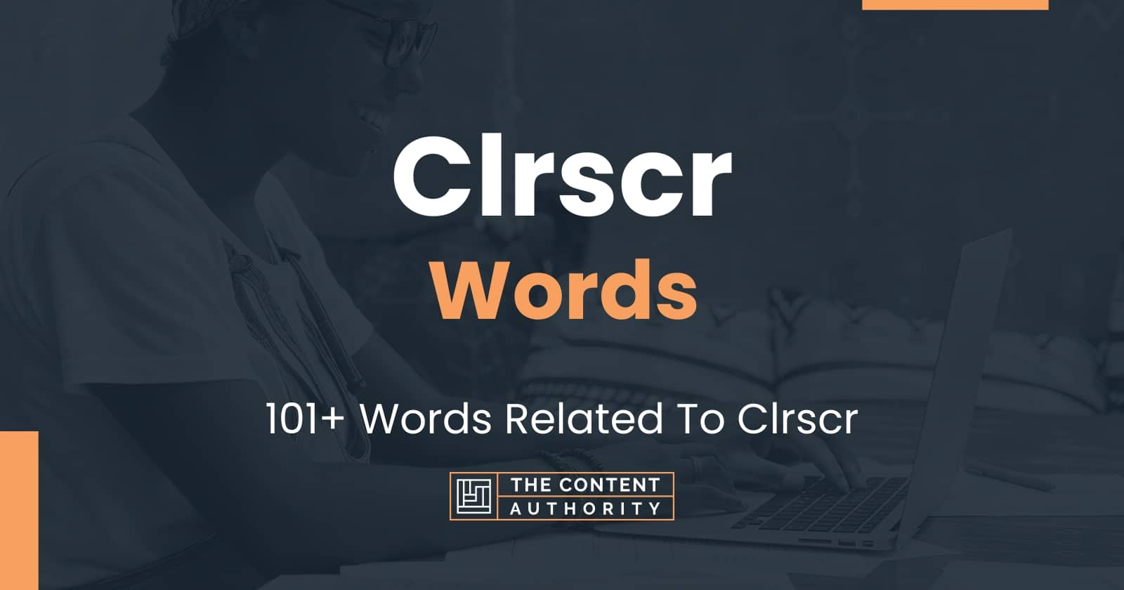 Clrscr Words 101 Words Related To Clrscr 