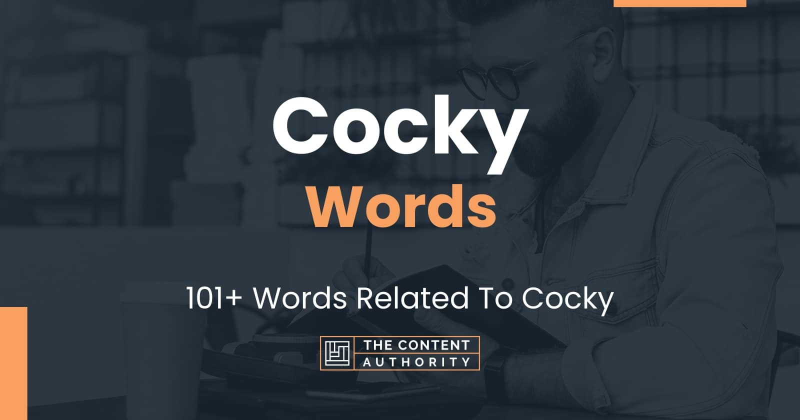 Cocky Words 101 Words Related To Cocky