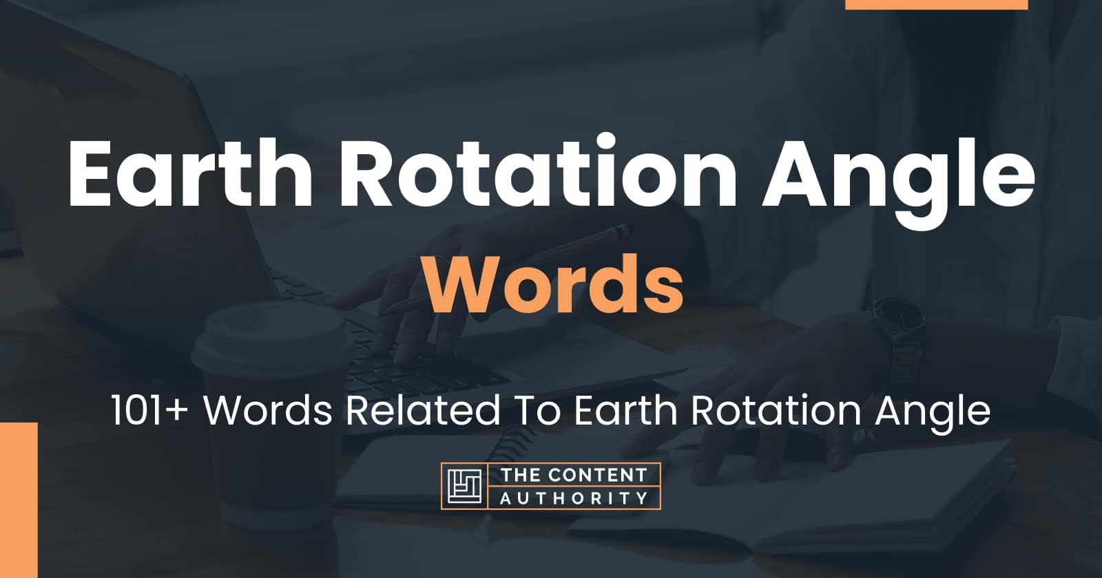 Earth Rotation Angle Words 101 Words Related To Earth Rotation Angle