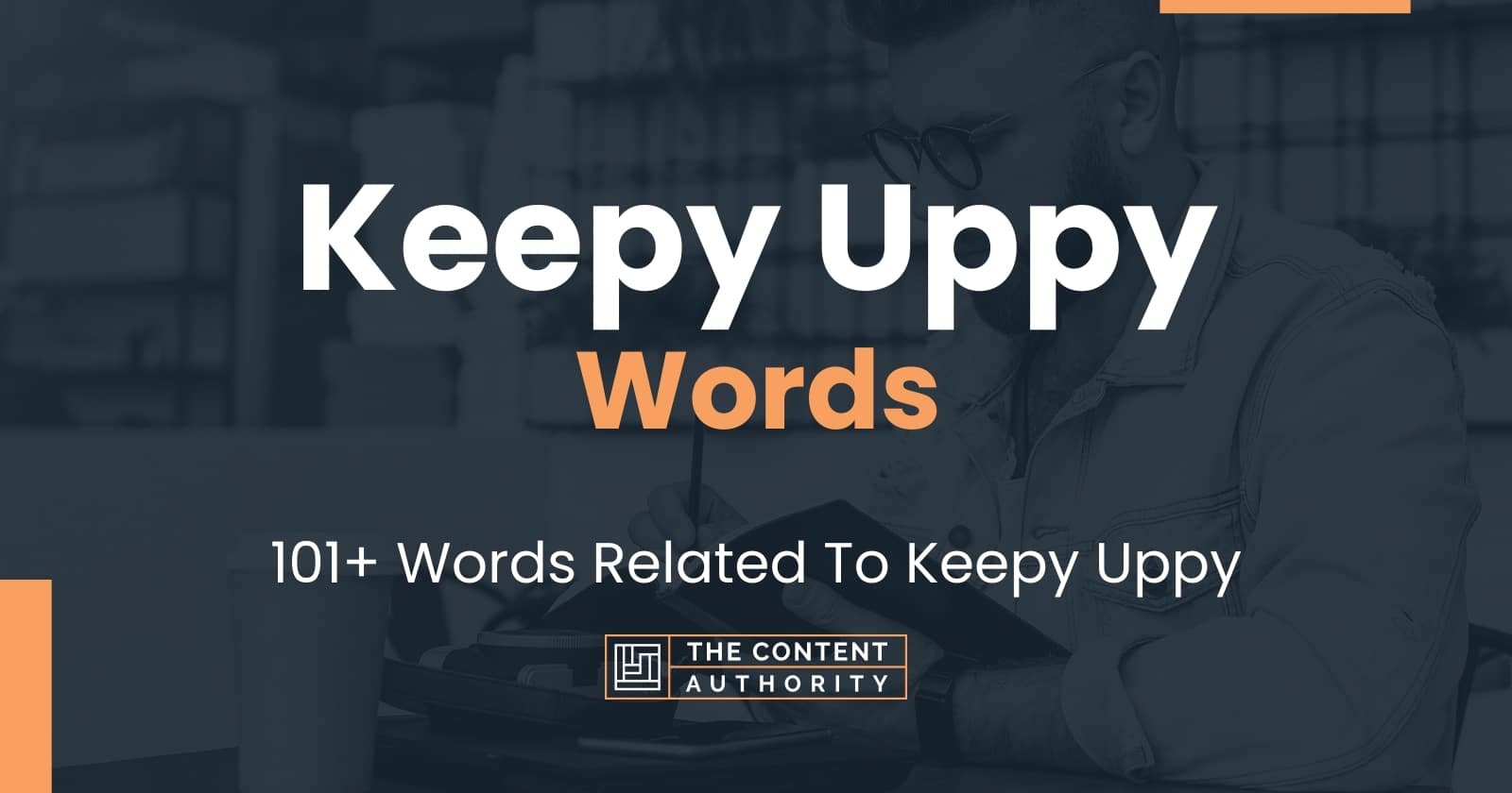 Keepy Uppy Words 101 Words Related To Keepy Uppy keepy-uppy-words-101-words-related-to-keepy-uppy