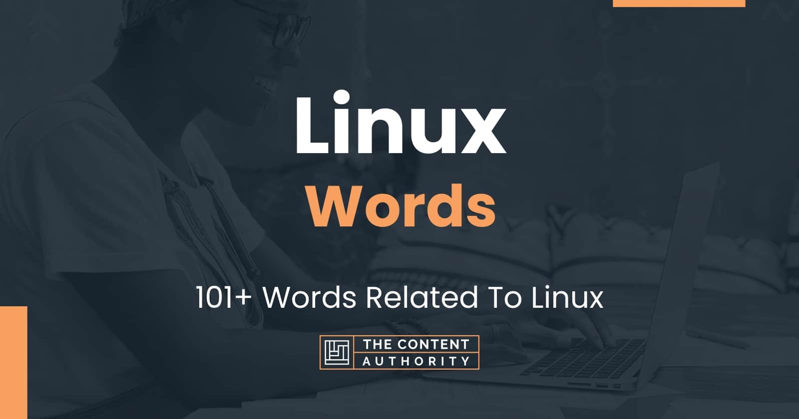 Linux Words 101 Words Related To Linux