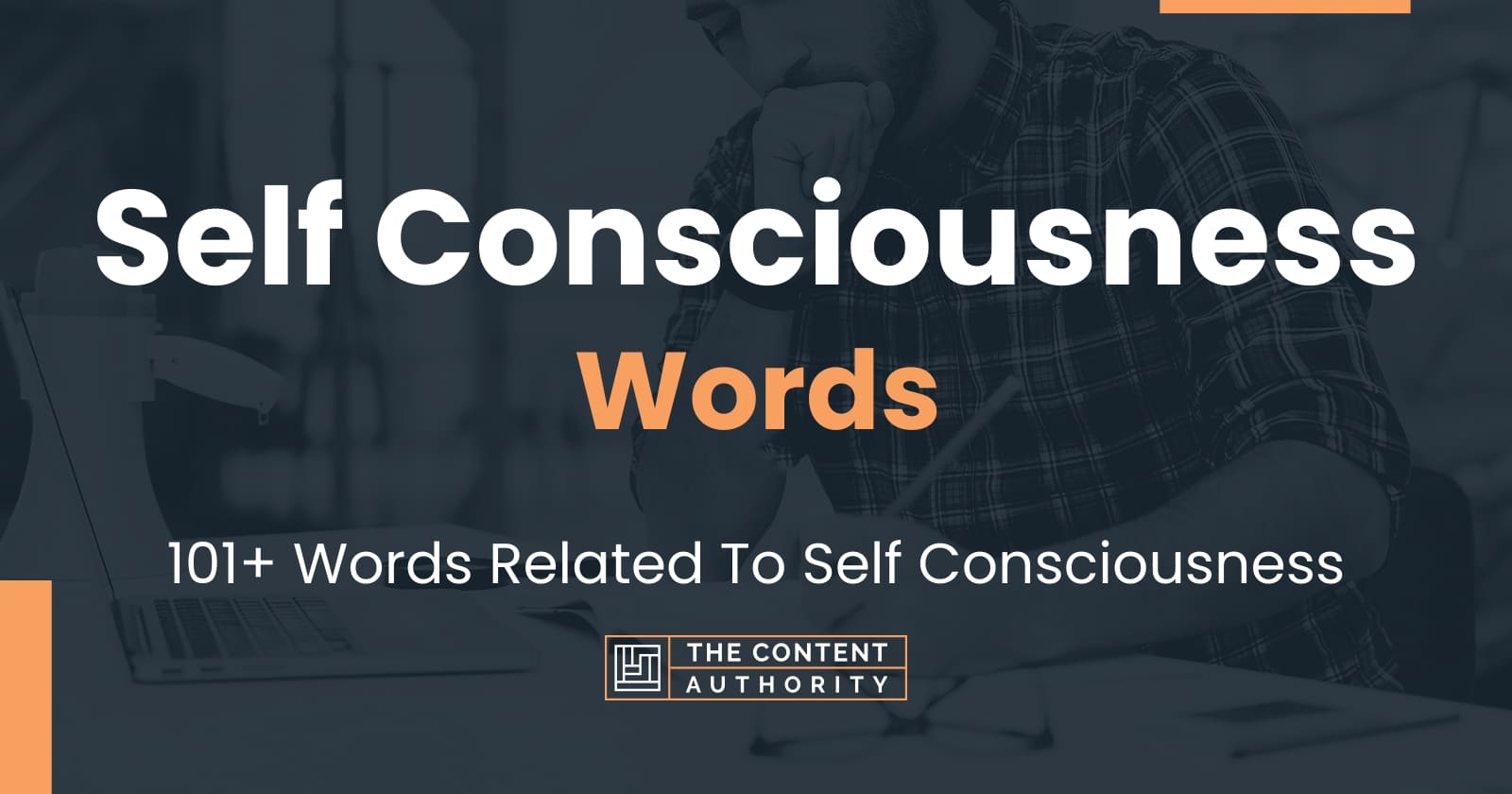 Self Consciousness Words 101 Words Related To Self Consciousness self-consciousness-words-101-words-related-to-self-consciousness