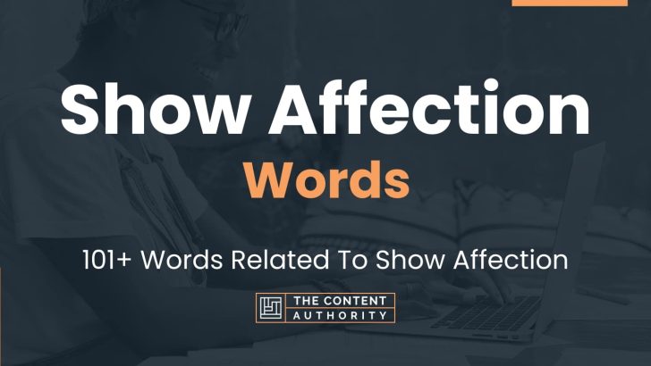 Show Affection Words 101 Words Related To Show Affection