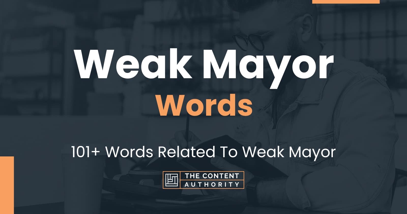 Weak Mayor Words 101 Words Related To Weak Mayor weak-mayor-words-101-words-related-to-weak-mayor