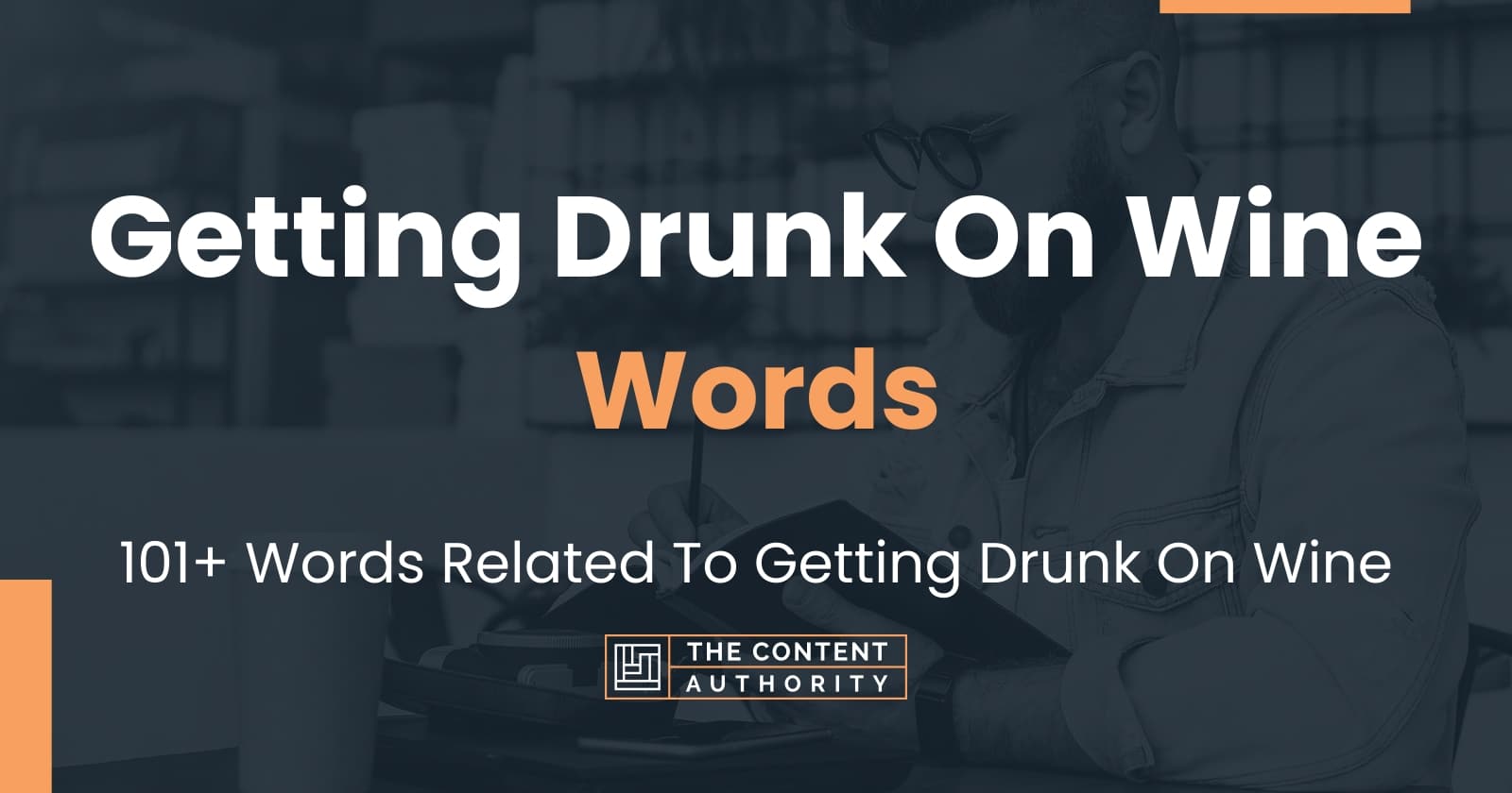 Getting Drunk On Wine Words 101 Words Related To Getting Drunk On Wine getting-drunk-on-wine-words-101-words-related-to-getting-drunk-on-wine
